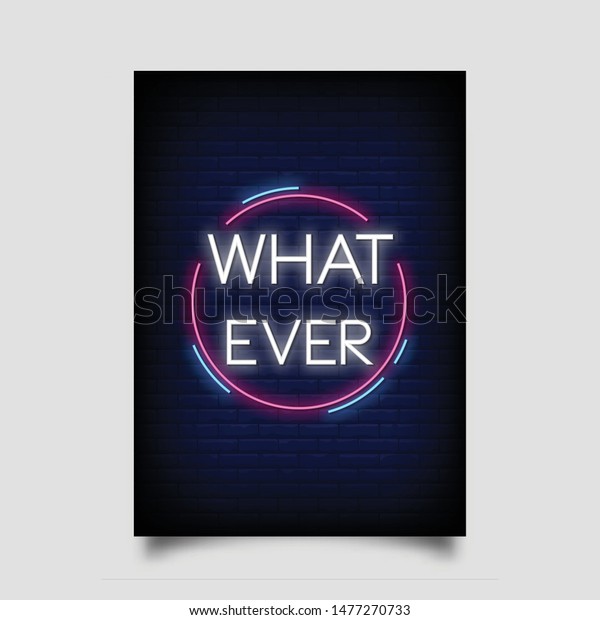 Whatever Poster Neon Style Modern Quote Stock Vector (Royalty Free ...