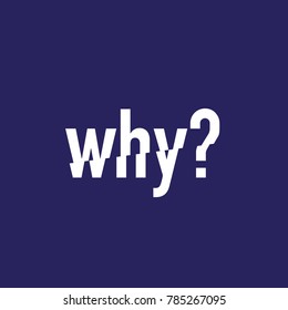 Why Word Cut Inclined Vector 스톡 벡터(로열티 프리) 785267095 | Shutterstock