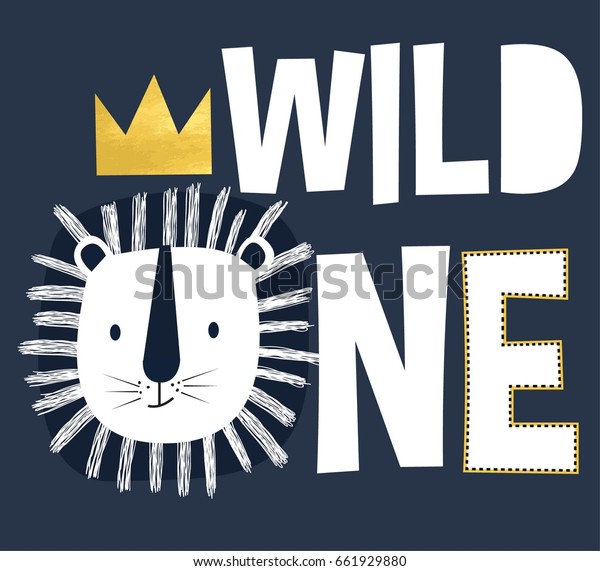 Wild One Slogan Lion Head Illustration Stock Vector (Royalty Free ...