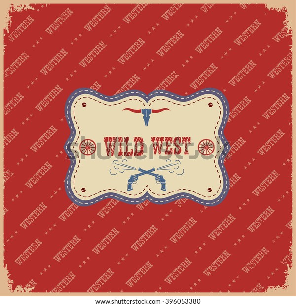 Wild West Label Cowboy Backgroundvector Western Stock Vector (Royalty ...