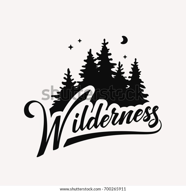 Wilderness Hand Drawn Typography Poster Vector Stock Vector (Royalty ...