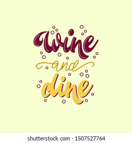Wine Dine Lettering Poster Vector Illustration Stock Vector (Royalty ...