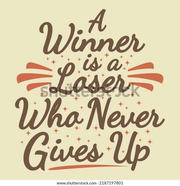 Winner Loser Who Never Gives Motivation Stock Vector (Royalty Free ...