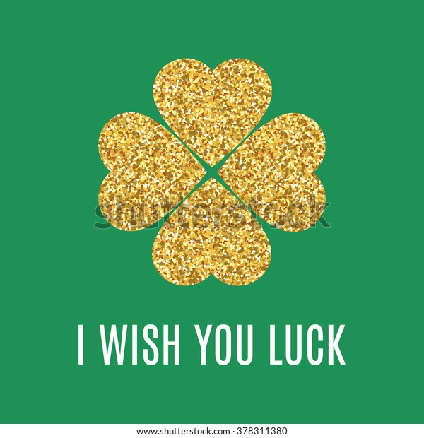 Wish You Luck Poster Gold Glitter Stock Vector (Royalty Free) 378311380
