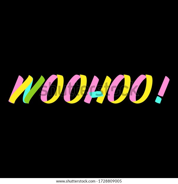 Woohoo Brush Hand Drawn Paint On Stock Vector (Royalty Free) 1728809005 ...