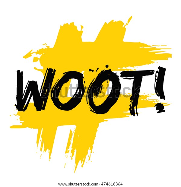 Woot Brush Lettering Vector Illustration Design Stock Vector (Royalty ...