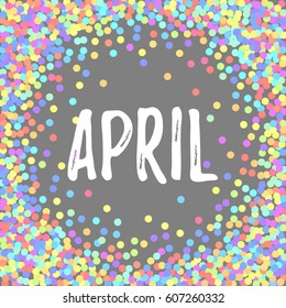 Word April On Grey Background Vector Stock Vector (Royalty Free ...