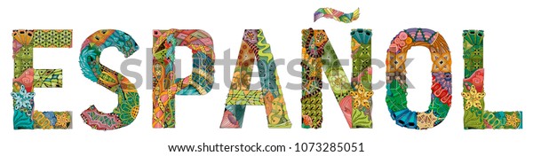 Word Espanol Spanish Vector Decorative Zentangle Stock Vector (Royalty ...