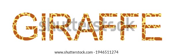 Word Giraffe Fur Texture Giraffe Skin Stock Vector (Royalty Free ...