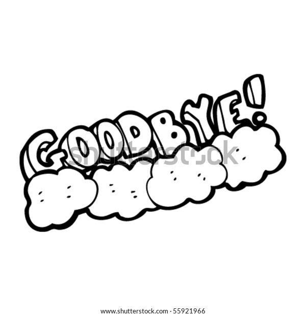 Word Goodbye Clouds Cartoon Stock Vector (Royalty Free) 55921966
