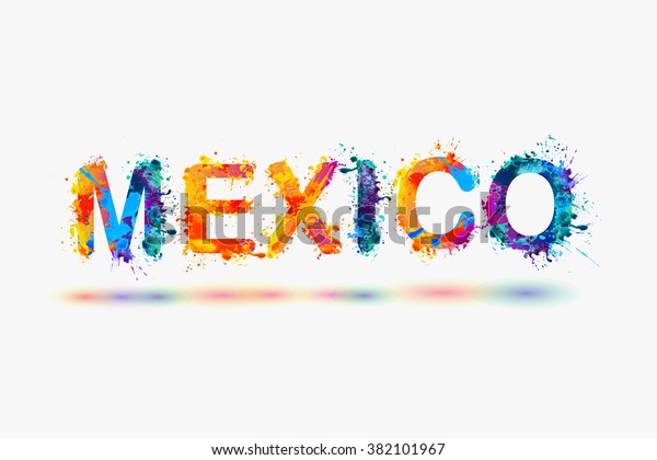 Word Mexico Splash Paint Stock Vector (Royalty Free) 382101967 ...