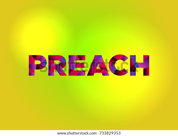 Word Preach Written Colorful Fragmented Word Stock Vector (Royalty Free ...