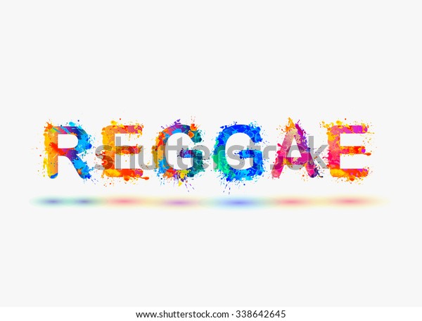 Word Reggae Rainbow Splash Paint Stock Vector (Royalty Free) 338642645 ...