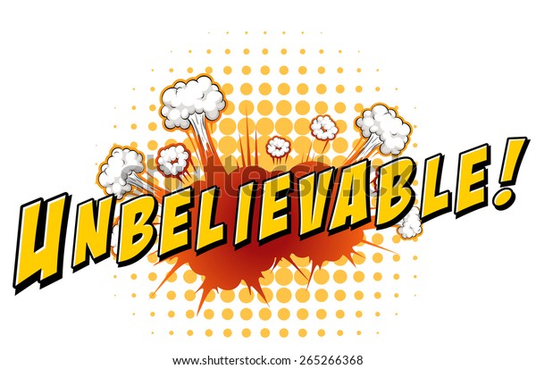 Word Unbelievable Explosion Background Stock Vector (Royalty Free ...