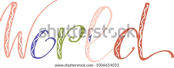 Word World Lettering Stock Vector (Royalty Free) 1006654033 | Shutterstock