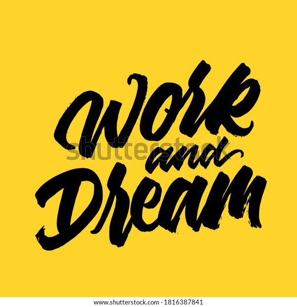 Work Dream Handwritten Modern Calligraphy Typography Stock Vector ...
