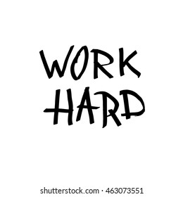 Work Hard Ink Hand Lettering Modern Stock Vector (Royalty Free ...
