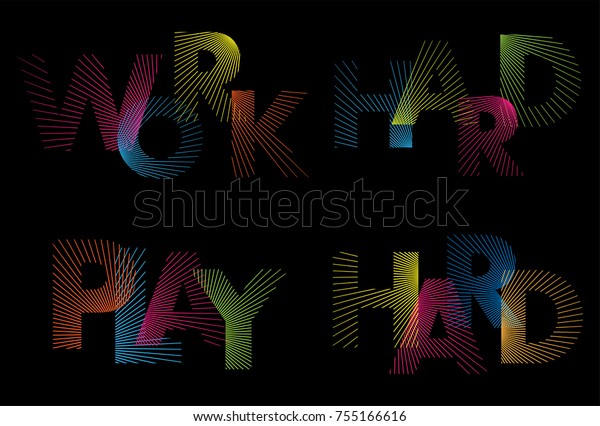 Work Hard Play Hard Inspirational Quote Stock Vector (Royalty Free ...