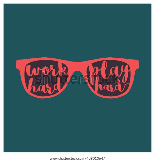 Work Hard Play Hard Motivational Quote Stock Vector (Royalty Free ...