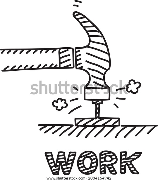 Work Sketchy Vector Illustration Hammer Hits Stock Vector (Royalty Free ...