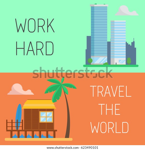 Work Vacation Concept Work Hard Travel Stock Vector (Royalty Free ...