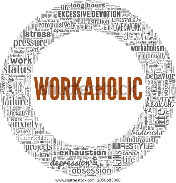 Workaholic Vector Illustration Word Cloud Isolated: เวกเตอร์สต็อก (ปลอด ...