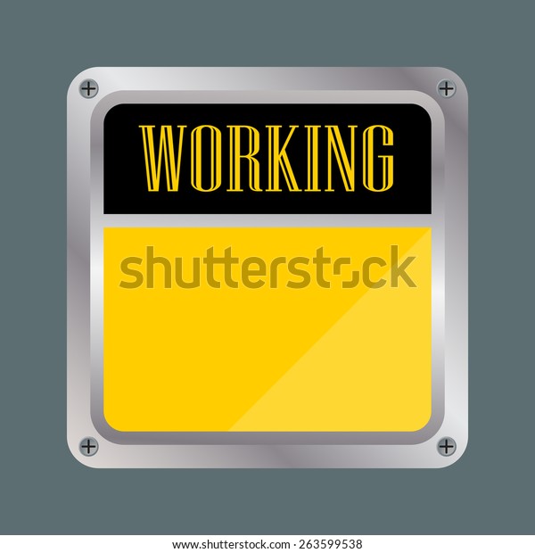 Working Sign Stock Vector (Royalty Free) 263599538 | Shutterstock
