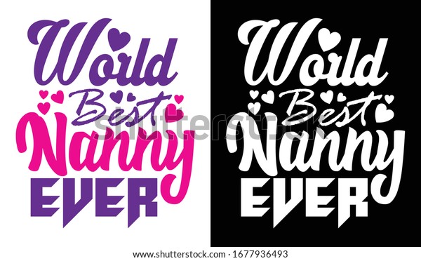 11 World Best Nanny Ever Images, Stock Photos & Vectors | Shutterstock