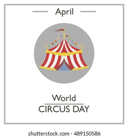 World Circus Day April Vector Illustration Stock Vector (Royalty Free ...