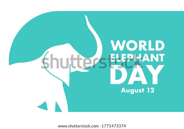 World Elephant Day August 12holiday Concept Stock Vector (Royalty Free ...