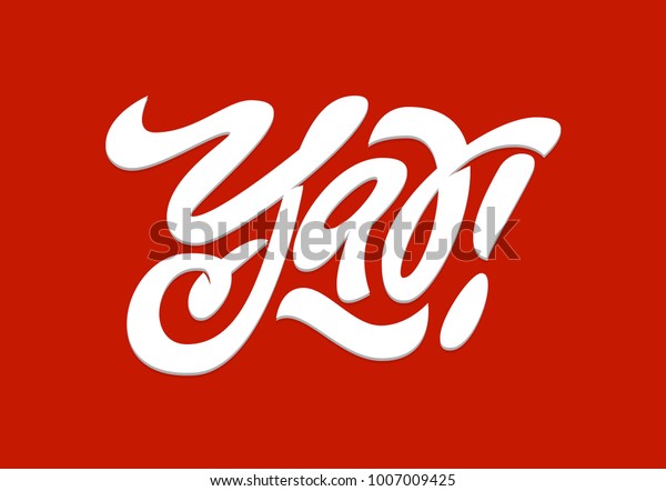 Yay Premium Handmade Vector Lettering Calligraphy Stock Vector (Royalty ...