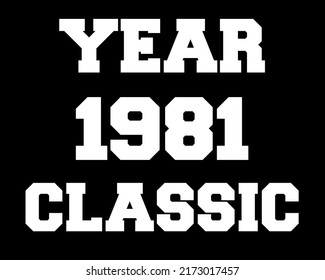 Year 1981 Classic Vector White Celebratory Stock Vector (Royalty Free ...