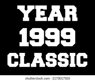 Year 1999 Classic Vector White Celebratory Stock Vector (Royalty Free ...