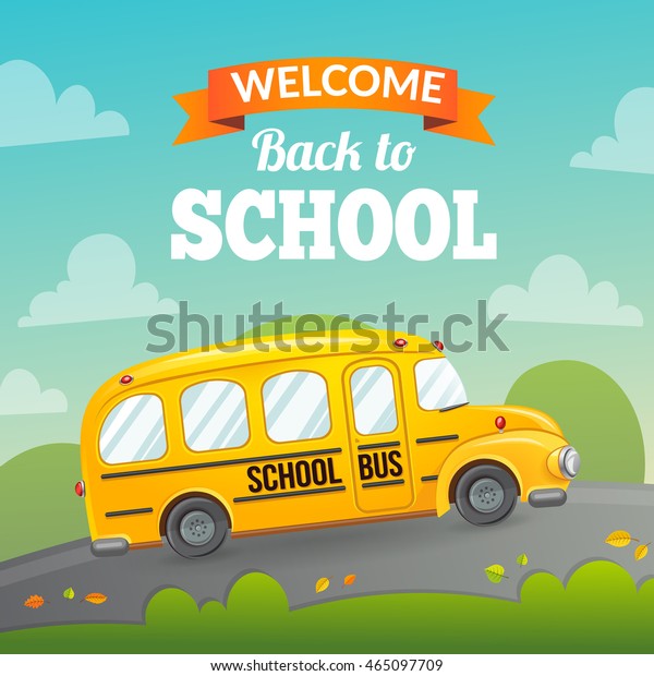 Yellow School Bus Text Welcome Back Stock Vector (Royalty Free ...