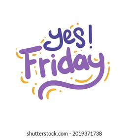 Yes Friday Quote Text Typography Design Stock Vector (Royalty Free ...