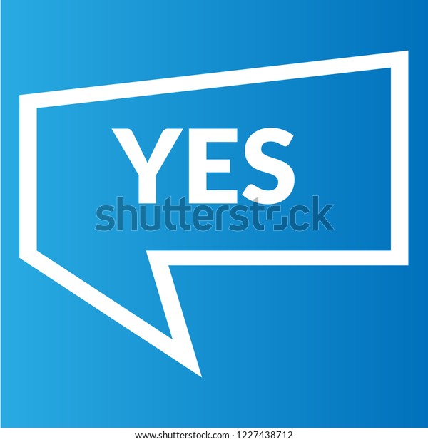 Yes Signlabel Speech Bubble Yes Tag Stock Vector (Royalty Free ...