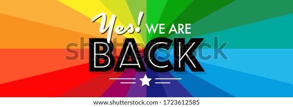 Yes We Back On Multicolor Background Stock Vector (Royalty Free) 1723612585