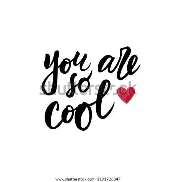 You Cool Text Hand Lettering Typography Stock Vector (Royalty Free ...
