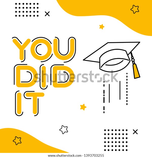 You Did Graduation Celebration Template Graduation Stock Vector ...