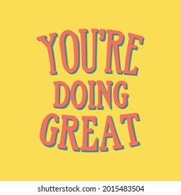 You Doing Great Vector Illustration Lettering Stock Vector (Royalty ...