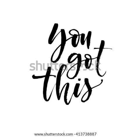 You Got This Card Hand Drawn Stock Vector (Royalty Free) 413738887 ...