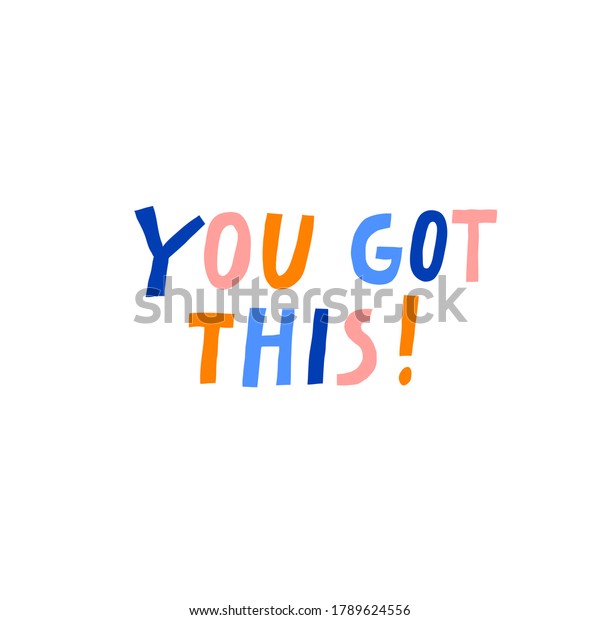 You Got This Sign Isolated On Stock Vector (Royalty Free) 1789624556