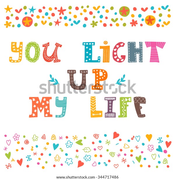 You Light My Life Hand Drawn Stock Vector (Royalty Free) 344717486 ...