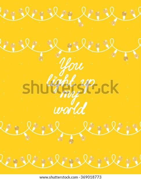 You Light My World Typography Poster Stock Vector (Royalty Free ...