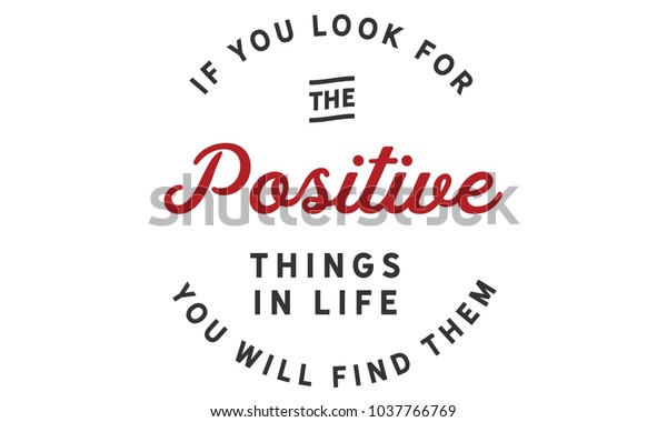 You Look Positive Things Life You Stock Vector (Royalty Free ...