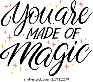 You Made Magic Hand Drawn Calligraphy Stock Vector (Royalty Free ...