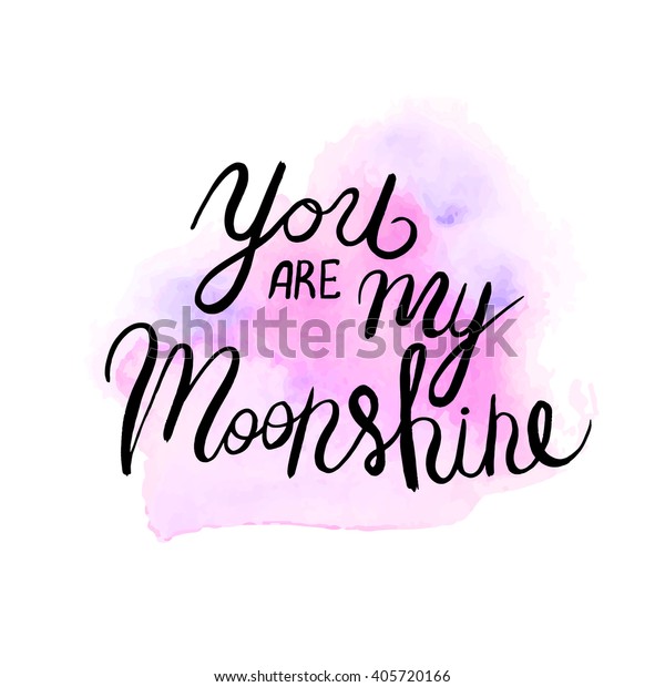 You My Moonshine Text Over Original Stock Vector (Royalty Free ...