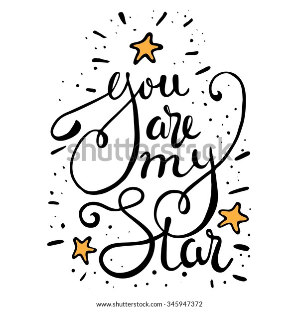 You My Star Hand Drawn Lettering Stock-vektor (royaltyfri) 345947372
