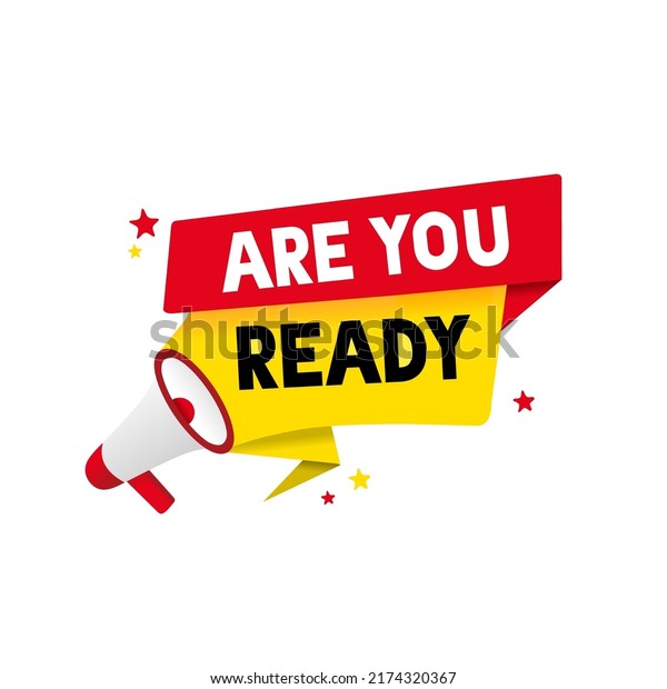 You Ready Banner Megaphone Ready Concept Stock Vector (Royalty Free ...