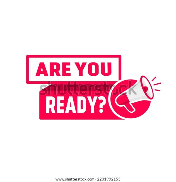 You Ready Banner Template Megaphone Icon Stock Vector (Royalty Free ...